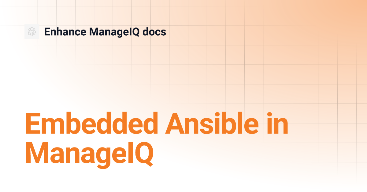 Embedded Ansible In Manageiq Enhance Manageiq Docs 
